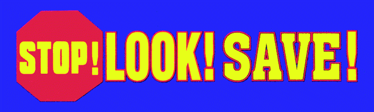 Stop! Look! Save! - 3x10' Vinyl Banners - CRW Flags Store in Glen ...